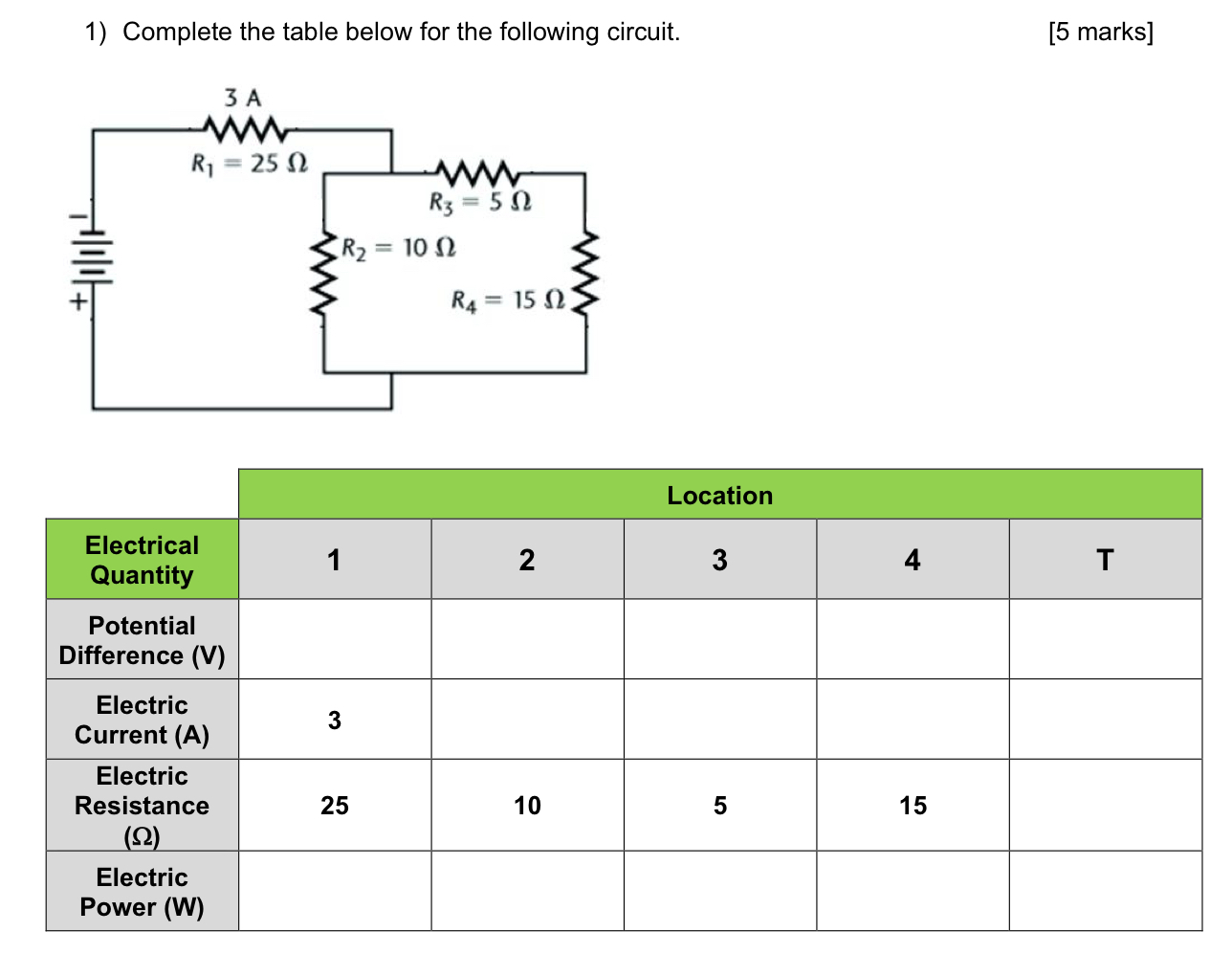 Solved Complete the table below for the following circuit.[5 | Chegg.com