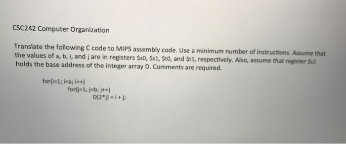Solved CSC242 Computer Organization Translate the following | Chegg.com