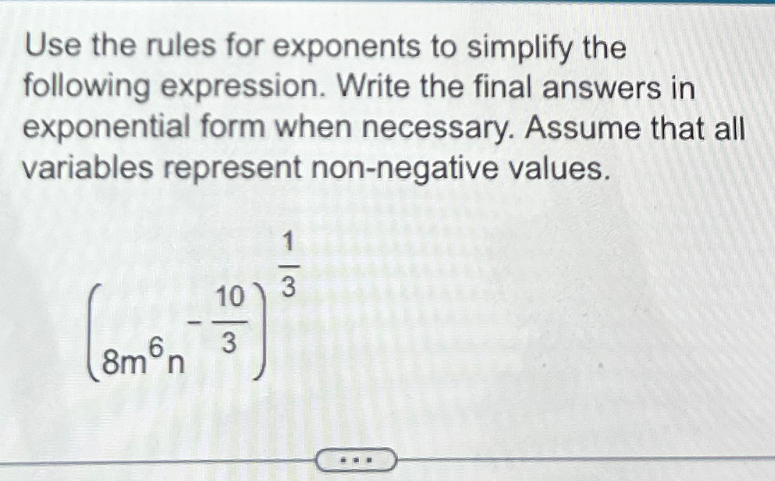 Solved Use the rules for exponents to simplify the following | Chegg.com