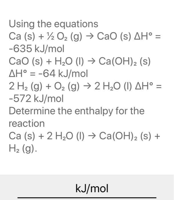 Solved Using the equations Ca (s) + 12 O2 (g) → CaO (s) AH° | Chegg.com