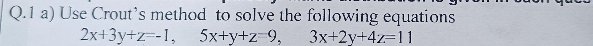 Solved Q.1 a) Use Crout's method to solve the following | Chegg.com