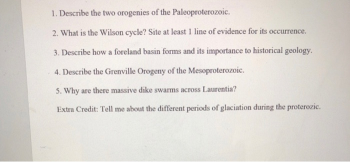 Solved 1. Describe the two orogenies of the | Chegg.com