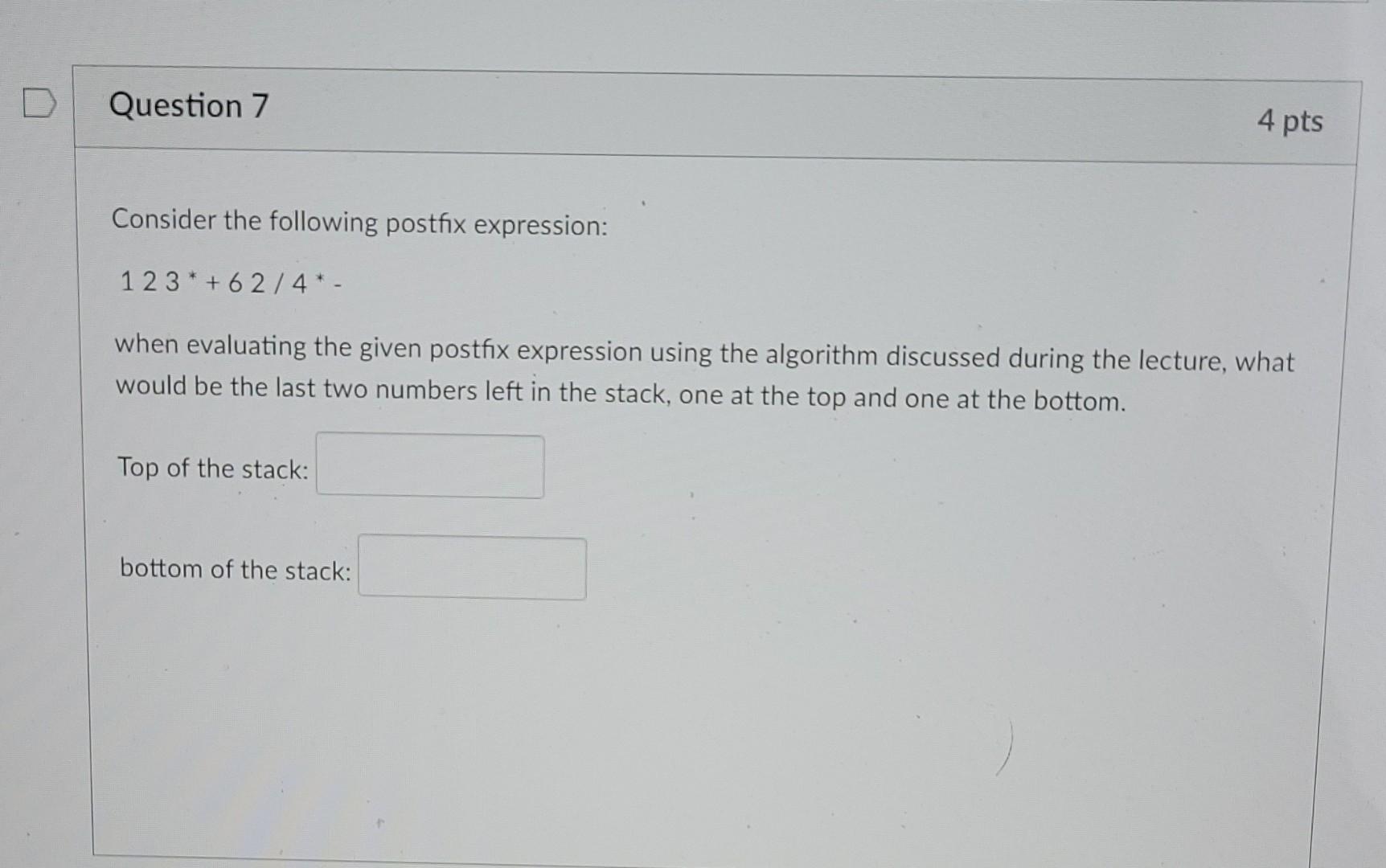 Solved D Question 6 4 pts The following infix expression is | Chegg.com