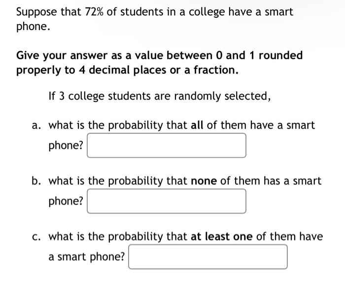 Solved Give your answer as a value between 0 and 1 rounded | Chegg.com