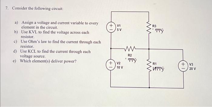 Solved 7. Consider the following circuit: a) Assign a | Chegg.com