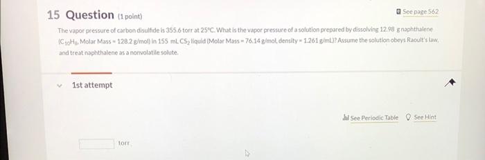 Solved Question (1point) The vapor pressure of carbon | Chegg.com