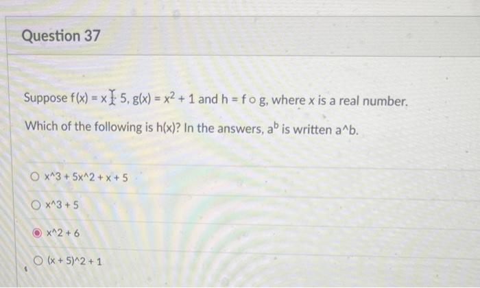 Solved Suppose f(x)=x)5,g(x)=x2+1 and h=f∘g, where x is a | Chegg.com
