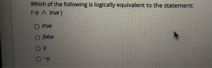 Solved Which of the following is logically equivalent to the | Chegg.com