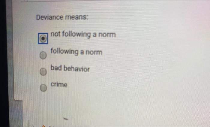 Solved Deviance means not following a norm following a norm | Chegg.com