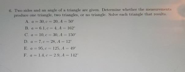 Solved 6. Two sides and an angle of a triangle are given. | Chegg.com