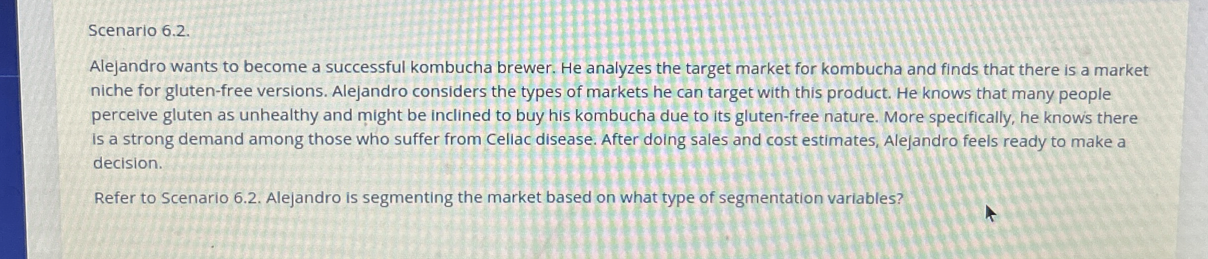 Solved Scenario 6.2.Alejandro wants to become a successful | Chegg.com