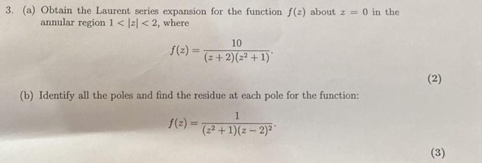 Solved (a) Obtain the Laurent series expansion for the | Chegg.com