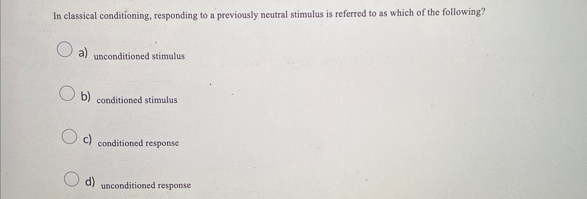 Solved In classical conditioning, responding to a previously | Chegg.com