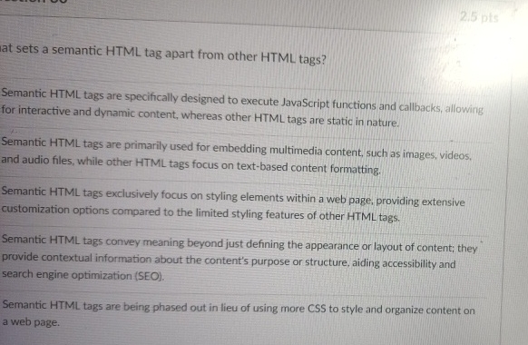 Solved 2.5ptslat sets a semantic HTML tag apart from other | Chegg.com