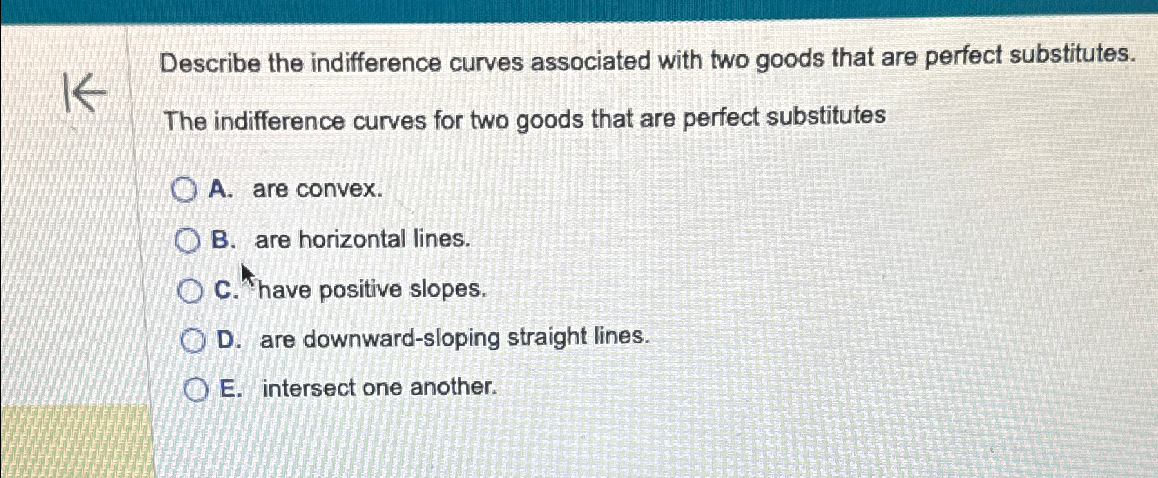 Solved Describe the indifference curves associated with two | Chegg.com
