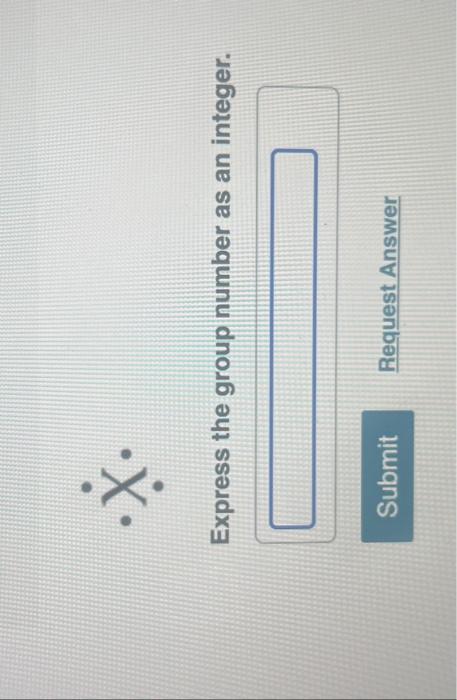 Solved Express the group number as an integer. | Chegg.com