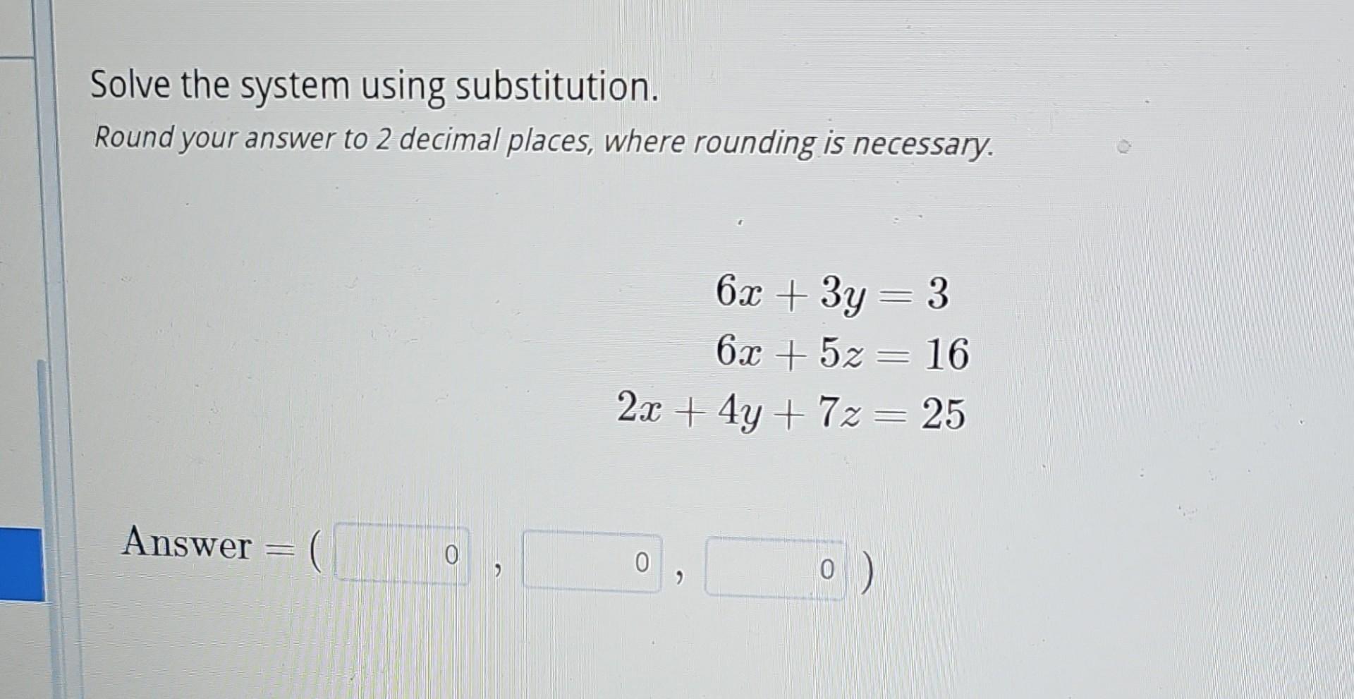 Solved Solve the system using substitution. Round your | Chegg.com