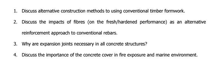 Solved 1. Discuss alternative construction methods to using | Chegg.com