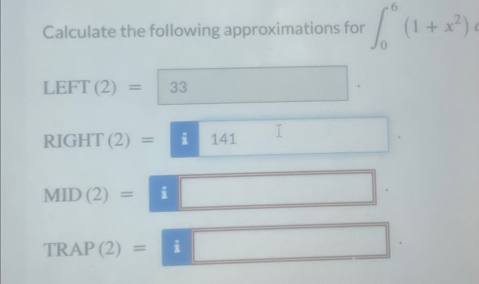 Solved Calculate the following approximations for | Chegg.com