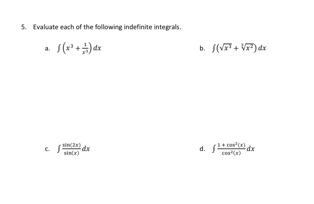 Solved Evaluate each of the following indefinite | Chegg.com