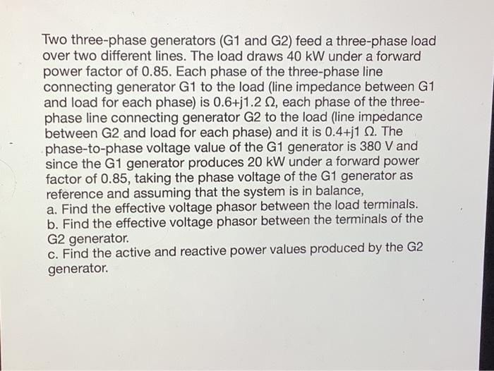 Two three-phase generators (G1 and G2) feed a | Chegg.com