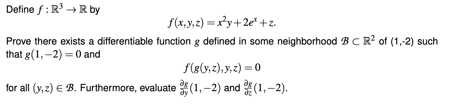 Solved Define f:R3→R ﻿byf(x,y,z)=x2y+2ex+z.Prove there | Chegg.com