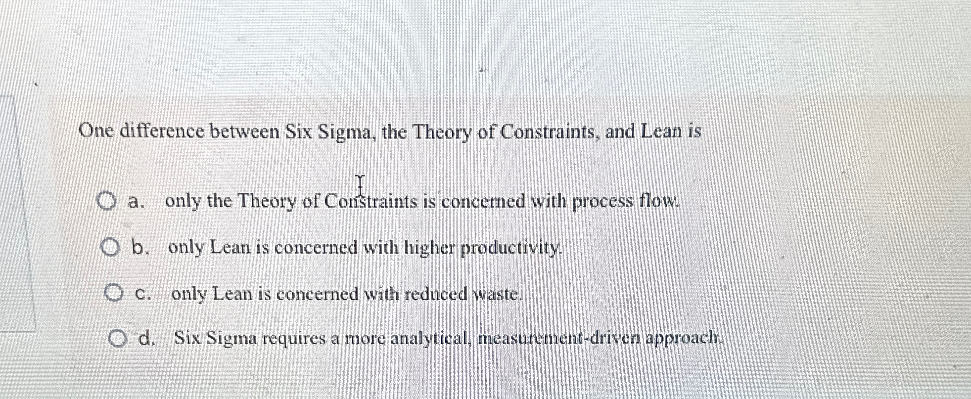 Solved One difference between Six Sigma, the Theory of | Chegg.com