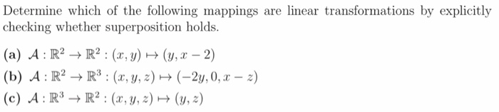 Solved Determine which of the following mappings are linear | Chegg.com