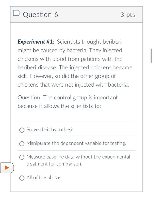 Solved D Question 6 3 pts Experiment #1: Scientists thought | Chegg.com