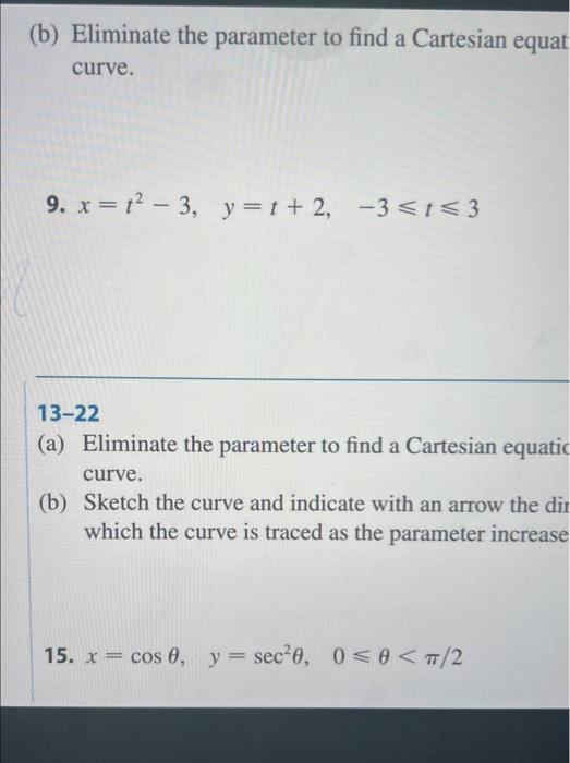 Solved (b) Eliminate the parameter to find a Cartesian | Chegg.com