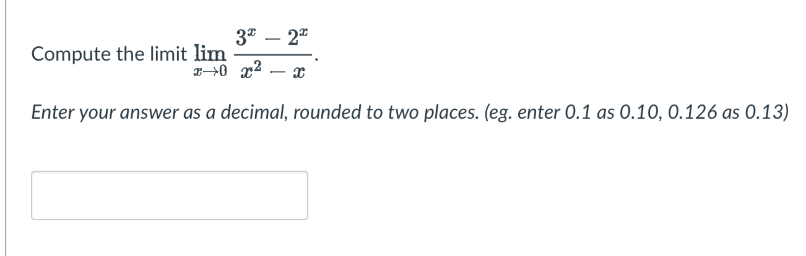 Solved Compute the limit limx→03x-2xx2-x.Enter your answer | Chegg.com