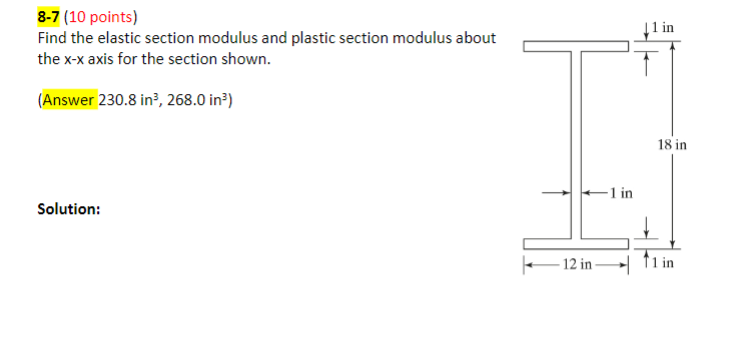 Solved 8-7 (10 ﻿points)Find the elastic section modulus and | Chegg.com