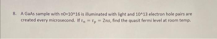 Solved created every microsecond. If τn=τp=2ns, find the | Chegg.com