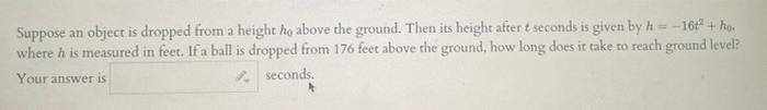 Solved Suppose An Object Is Dropped From A Height Ho Above