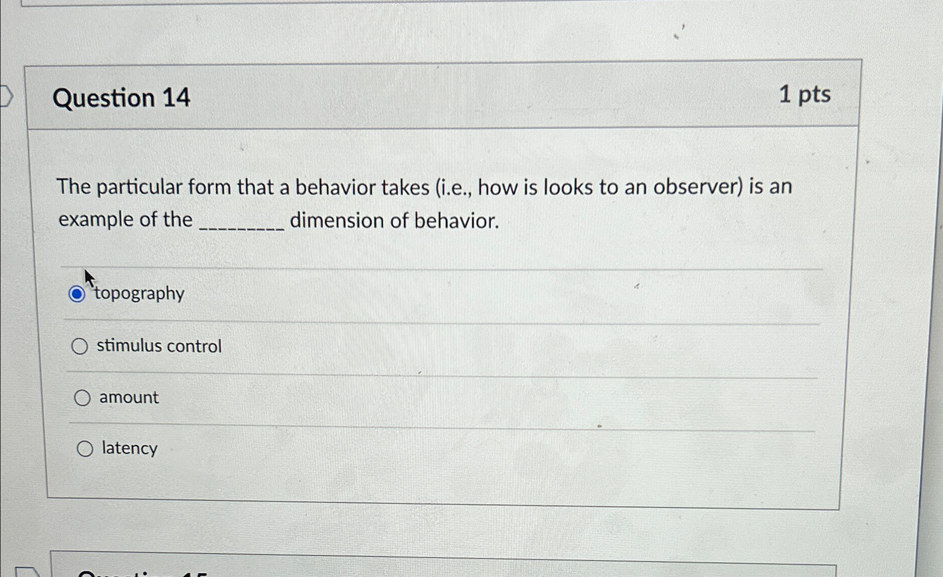 Solved Question 141 ﻿ptsThe particular form that a behavior | Chegg.com