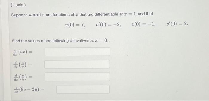 Solved (1 point) Suppose u and v are functions of x that are | Chegg.com