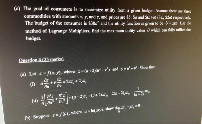 Solved c) The goal of consumers is to maximize utility from | Chegg.com