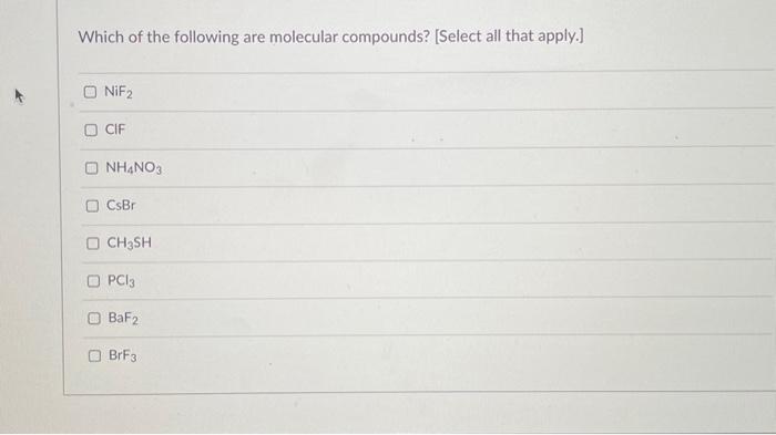 Solved Which of the following are molecular compounds? | Chegg.com