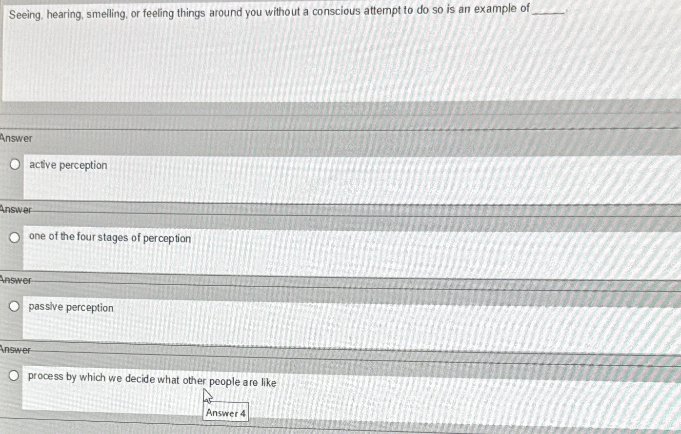 Solved Seeing, hearing, smelling, or feeling things around | Chegg.com