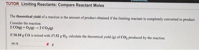 Solved TUTOR Limiting Reactants: Compare Reactant Moles The | Chegg.com