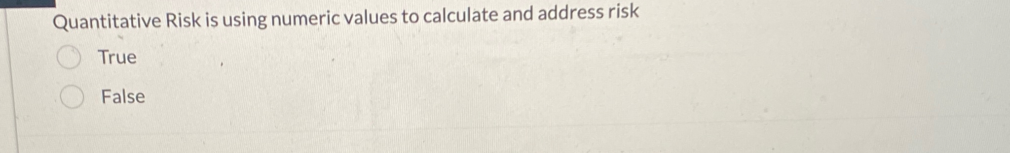 Solved Quantitative Risk is using numeric values to | Chegg.com