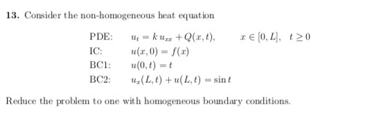 Solved 13. Consider the non-homogeneous heat equation TE | Chegg.com