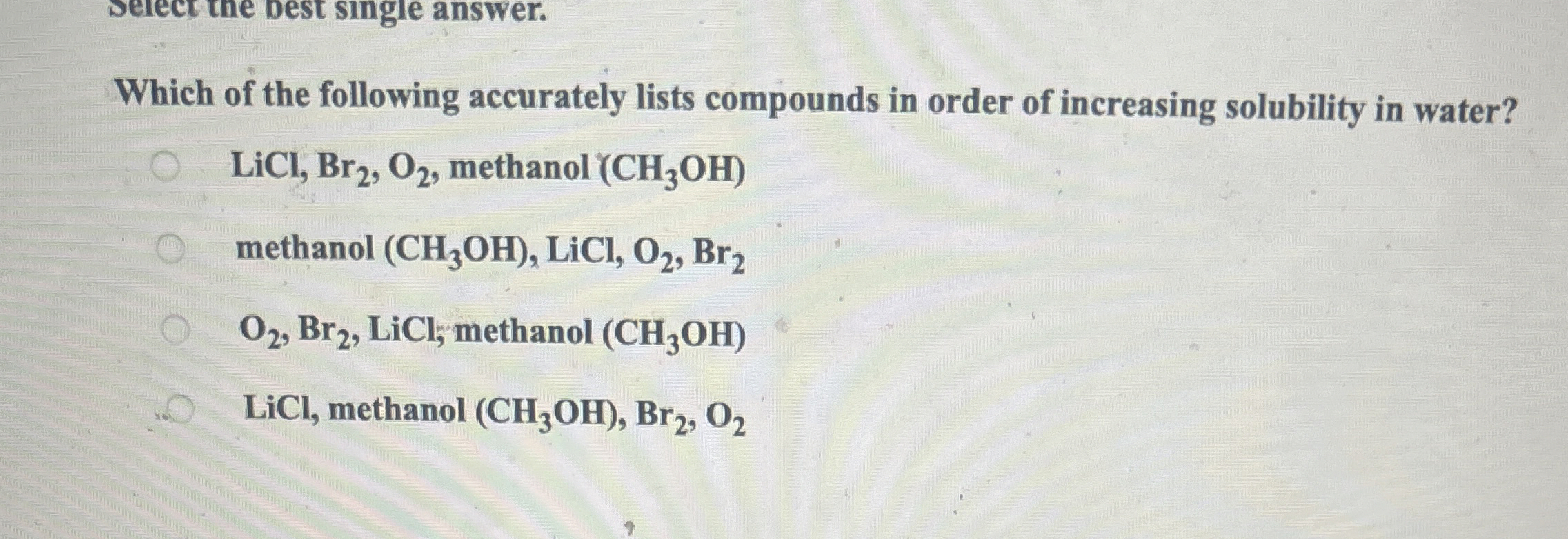 Solved Which of the following accurately lists compounds in | Chegg.com