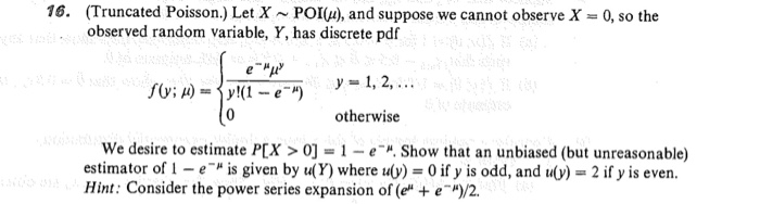 Solved 16. (Truncated Poisson.) Let X POI(4), and suppose we | Chegg.com