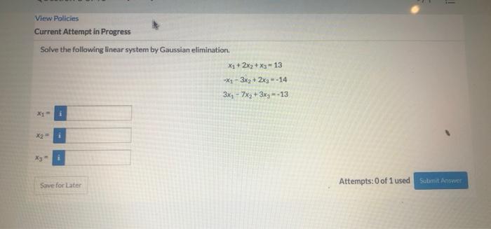 Solved View Policies Current Attempt in Progress Solve the | Chegg.com