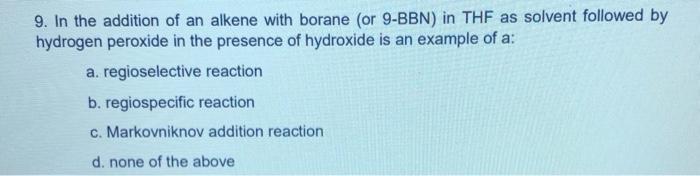 Solved 9. In addition of an alkene with borane (or 9-BBN) in | Chegg.com