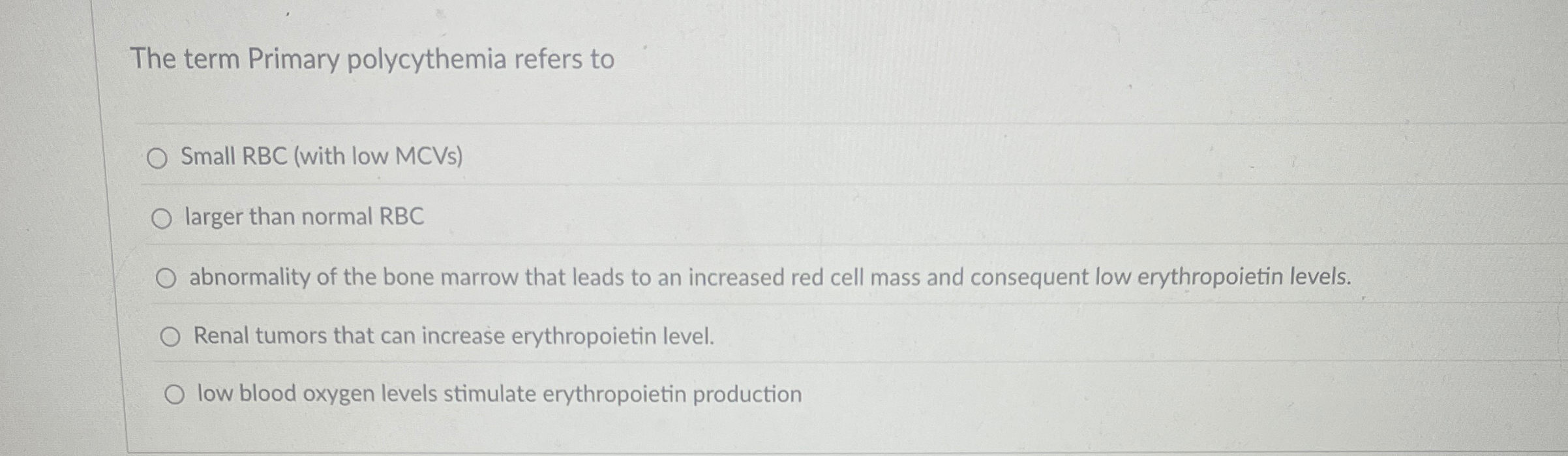 High Quality SOLUTION The term Primary polycythemia refers toSmall RBC | Chegg.com