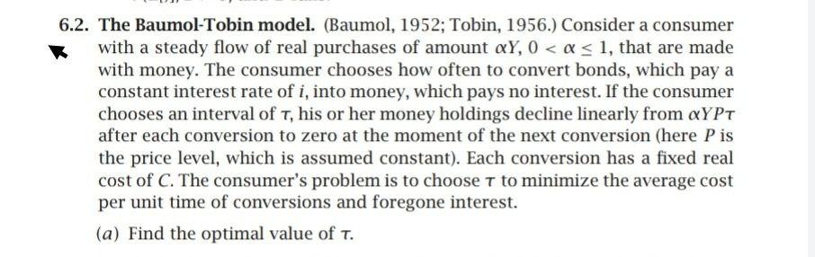 Solved 6.2. The Baumol-Tobin model. (Baumol, 1952; Tobin, | Chegg.com