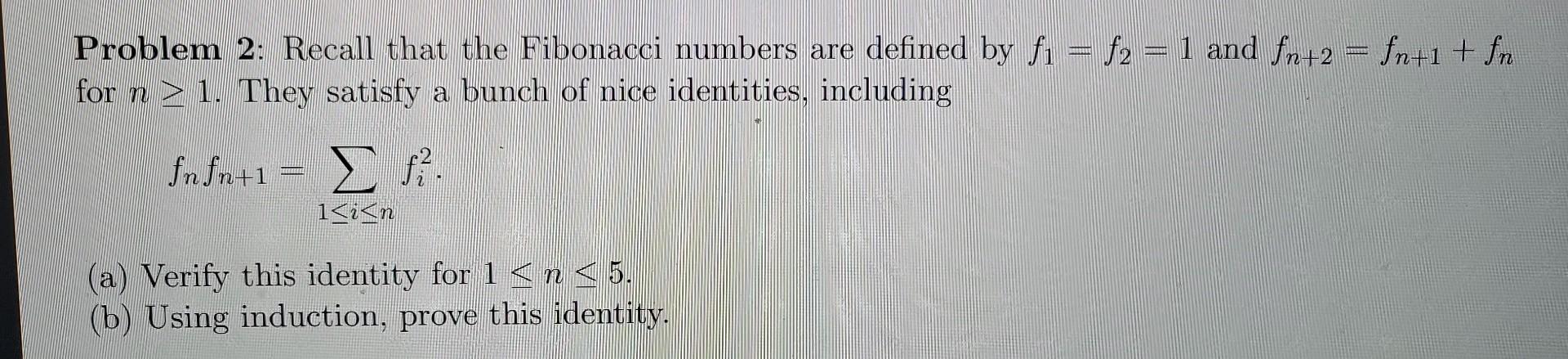 Solved Problem 2 Recall That The Fibonacci Numbers Are 