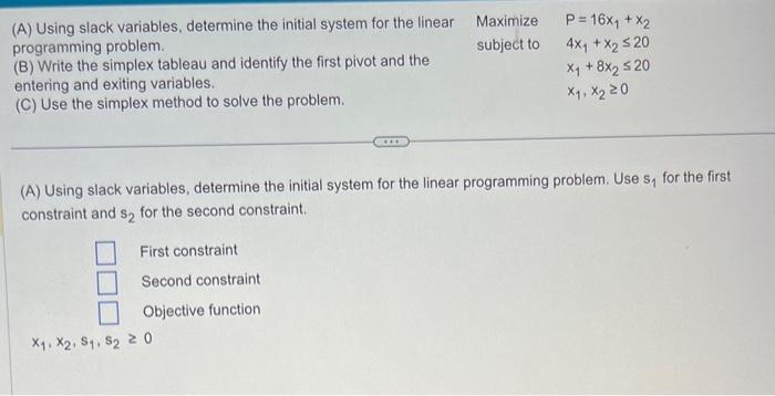 Solved (A) Using slack variables, determine the initial | Chegg.com